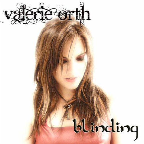 Play Blinding by Valerie Orth on Amazon Music