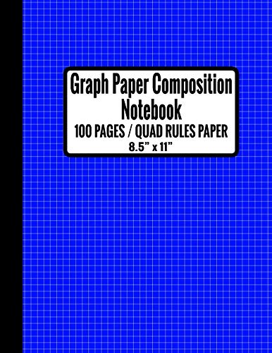 Graph Paper Composition Notebook: Quad Ruled Grid Paper Notebook, 100 ...