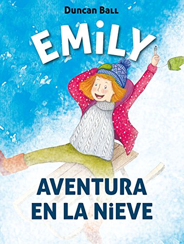 Emily: Aventura En La Nieve: Amazon.co.uk: Ball, Duncan, Cobo, Lucia ...