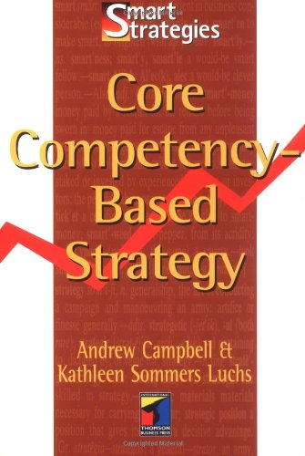 Amazon.com: Core Competency-Based Strategy: 9781861522733: Campbell ...