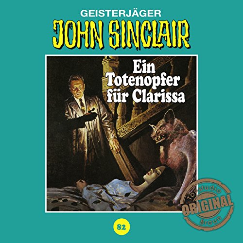 Ein Totenopfer für Clarissa: John Sinclair - Tonstudio Braun Klassiker ...