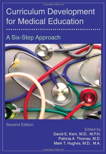 Curriculum Development for Medical Education: A Six-Step Approach ...
