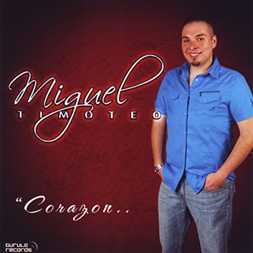 Corazon de Miguel Timoteo en Amazon Music - Amazon.es