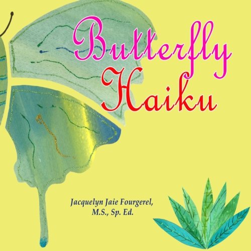 Butterfly Haiku: Fourgerel, Jacquelyn Jaie: 9781478210788: Amazon.com ...