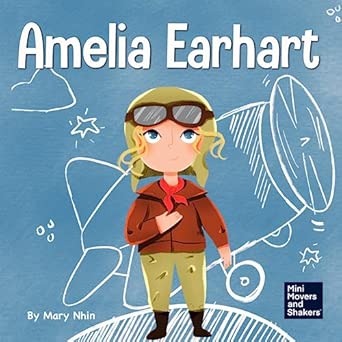 Amelia Earhart: A Kid's Book About Flying Against All Odds: 1 | Amazon ...