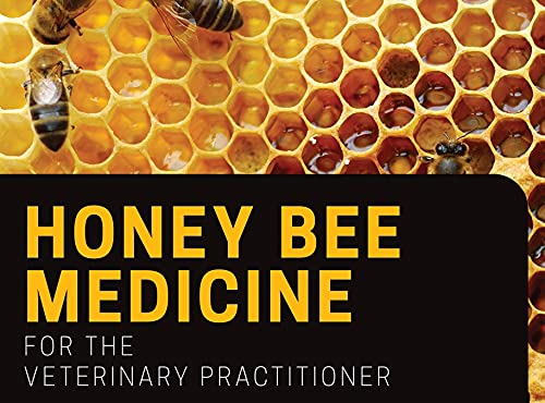 Snapklik.com : Honey Bee Medicine For The Veterinary Practitioner