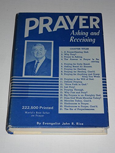 PRAYER - Asking and Receiving: John R. Rice: Amazon.com: Books