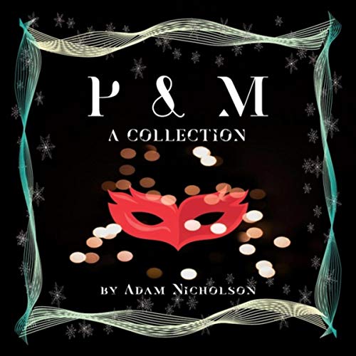 Amazon.com: P & M: A Collection : Adam Nicholson: Digital Music