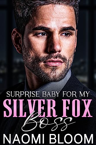Amazon.com: Surprise Baby for My Silver Fox Boss: An Enemies to Lovers Nanny Romance eBook ...