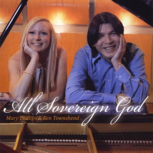 Amazon MusicでMary Phillips & Ken TownshendのAll Sovereign Godを再生する
