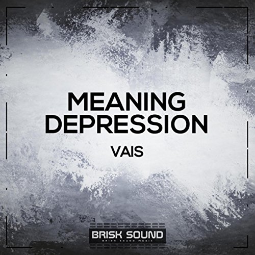 Meaning / Depression by Vais on Amazon Music - Amazon.com
