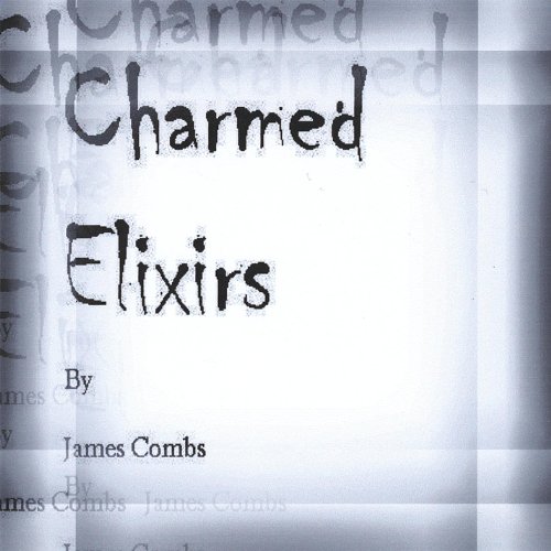 Play Charmed Elixirs by James Combs on Amazon Music