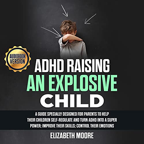 Amazon.com: Raising an Explosive Child: Emotional Control Strategies to ...