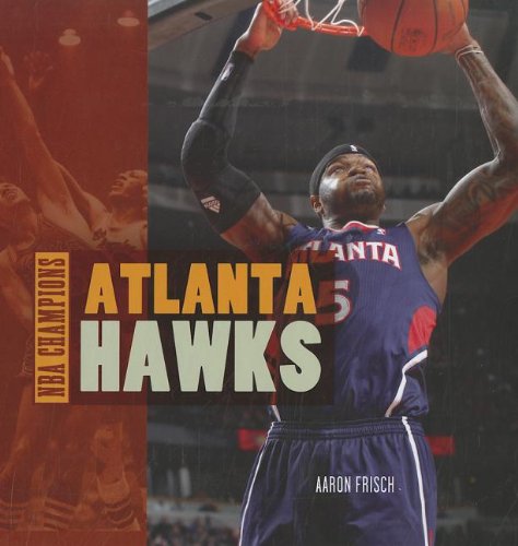 Atlanta Hawks (NBA Champions) : Frisch, Aaron: Amazon.es: Libros