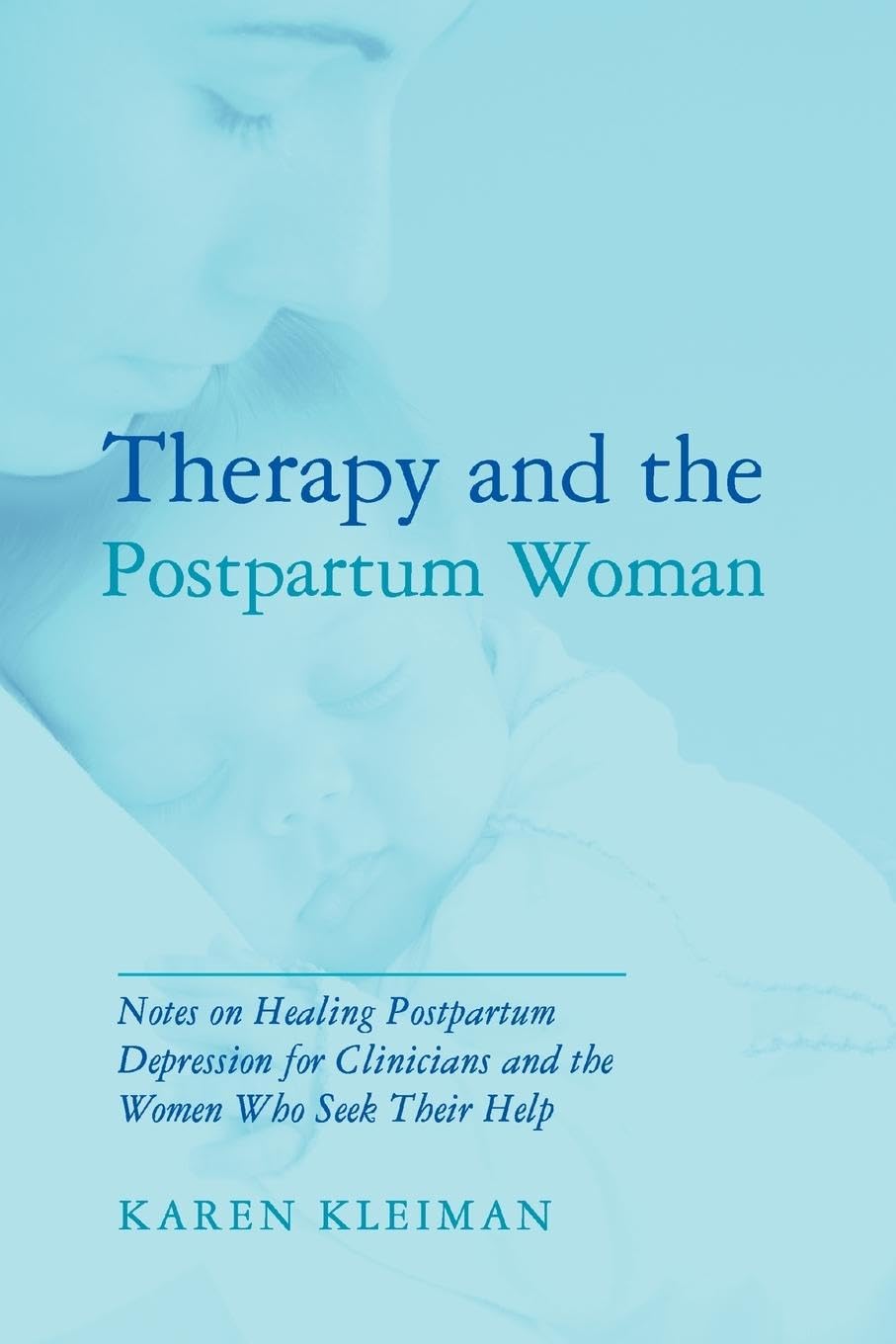 Snapklik.com : Therapy And The Postpartum Woman: Notes On Healing ...