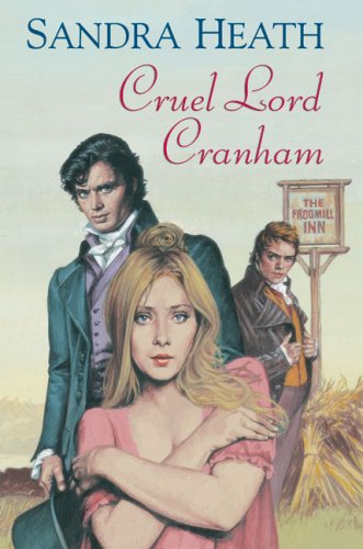 Cruel Lord Cranham: Heath, Sandra: 9780709083399: Amazon.com: Books