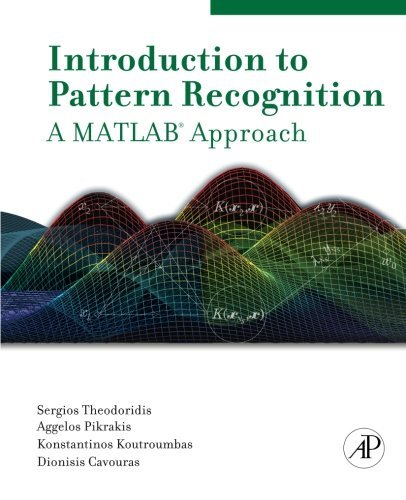 Introduction to Pattern Recognition: A Matlab Approach by Theodoridis, Sergios, Pikrakis ...