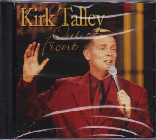 Kirk Talley - Out Front - Amazon.com Music
