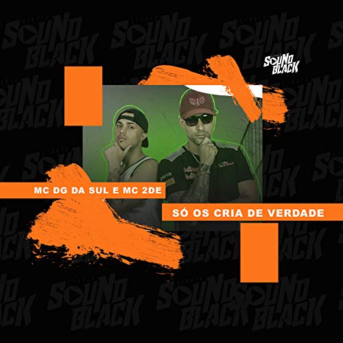 Amazon.co.jp: Só os Cria de Verdade : Mc DG da Sul & Mc 2De: デジタルミュージック