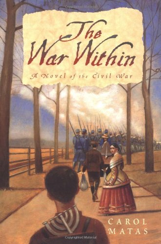 The War Within: A Novel of the Civil War: Matas, Carol, Fiedler, Joseph ...