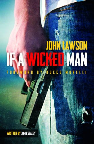 If a Wicked Man: John Lawson, John Sealey: 9781903905920: Amazon.com: Books
