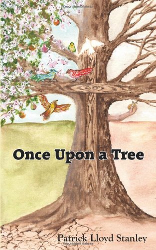 Once Upon a Tree: Stanley, Patrick Lloyd: 9781908341921: Amazon.com: Books