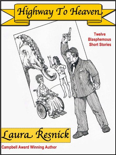 Highway To Heaven: Twelve Blasphemous Short Stories eBook : Resnick ...