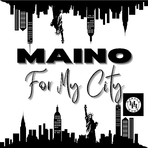 Écouter For My City par Maino sur Amazon Music Unlimited