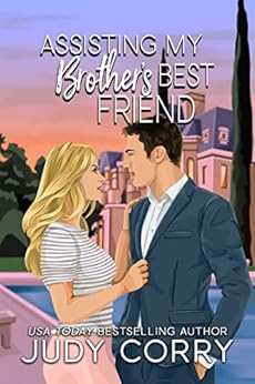 Amazon.com: Assisting My Brother's Best Friend: Billionaire Romance (Rich and Famous Romance ...