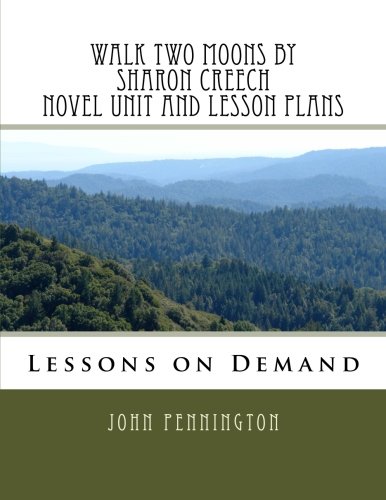 Walk Two Moons by Sharon Creech Novel Unit and Lesson Plans: Lesson on ...
