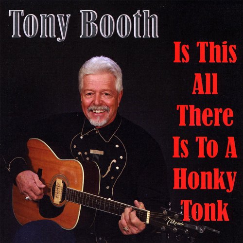 Amazon.com: Is This All There Is To A Honky Tonk? : Tony Booth: Digital ...