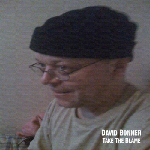Amazon Music - David BonnerのTake The Blame - Amazon.co.jp