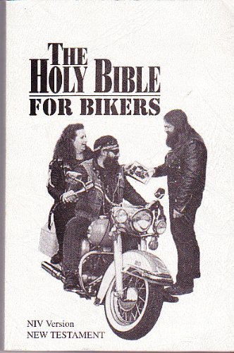 Holy Bible for Bikers, NIV Version, New Testament: The Committee On ...