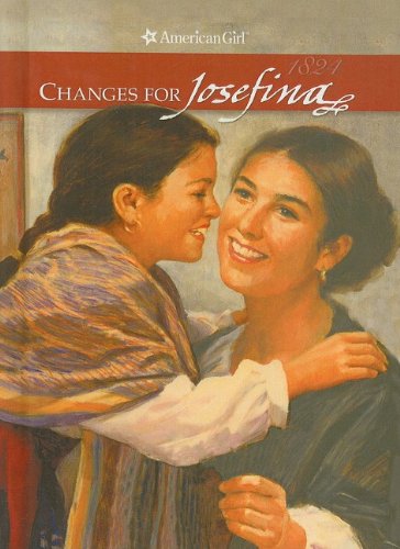 Changes for Josefina: A Winter Story (American Girls Collection ...