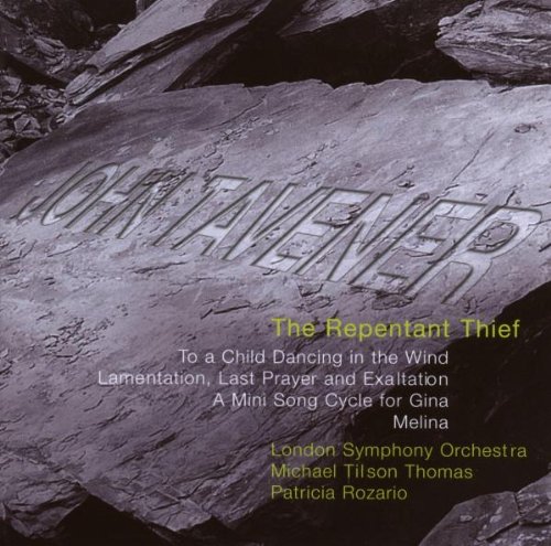 The Repentant Thief: John Tavener, John Tavener, Stephen Tees, Kathryn ...