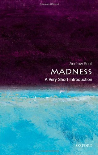 By Andrew Scull - Madness: A Very Short Introduction (Very Short ...