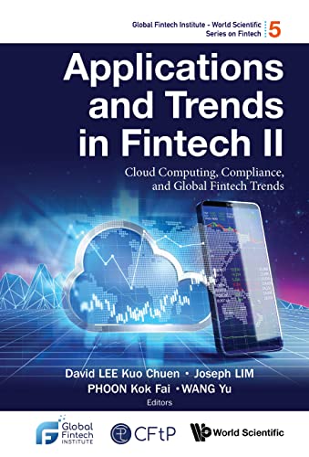 Applications and Trends in Fintech II: Cloud Computing, Compliance, and Global Fintech Trends ...