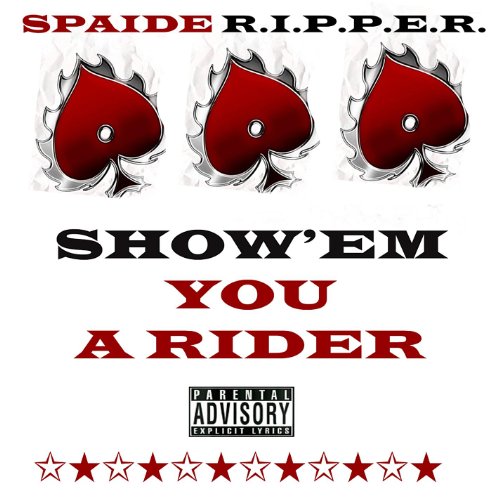 Amazon.com: Show Em You a Rider : Spaide Ripper: Digital Music