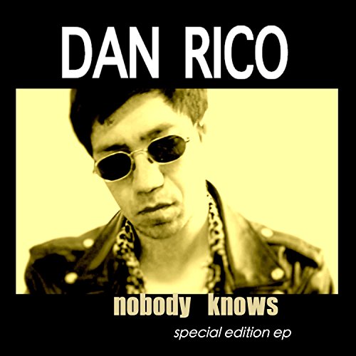 Nobody Knows [Explicit] by Dan Rico on Amazon Music - Amazon.com