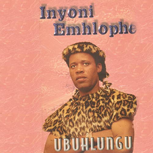 Spiele Ubuhlungu von Inyoni Emhlophe auf Amazon Music ab