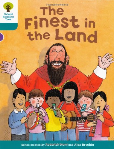 Oxford Reading Tree: Level 9: More Stories A: The Finest in the Land ...