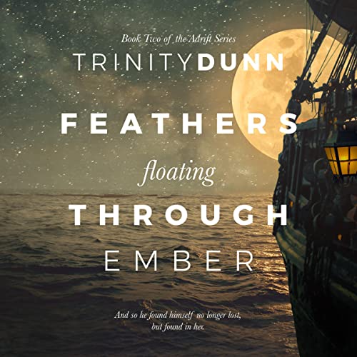 Amazon.com: Feathers Floating Through Ember: The Adrift Series, Book 2 ...