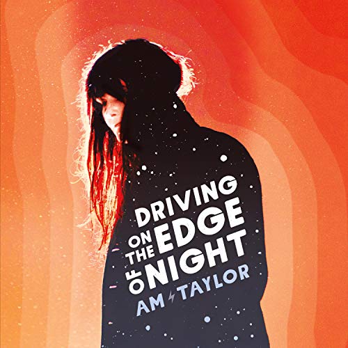 Driving on the Edge of Night by Am Taylor on Amazon Music - Amazon.com