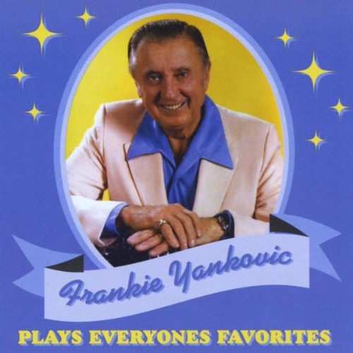Play Plays Everyones Favorites by Frank Yankovic on Amazon Music