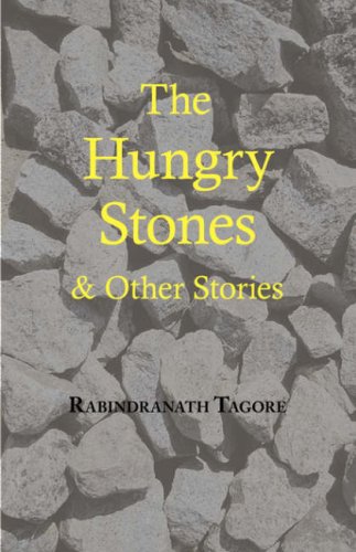 The Hungry Stones & Other Stories: Tagore, Rabindranath: 9781604500868 ...