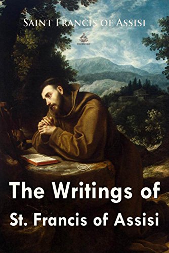 The Writings of St. Francis of Assisi (Christian Classics) eBook ...