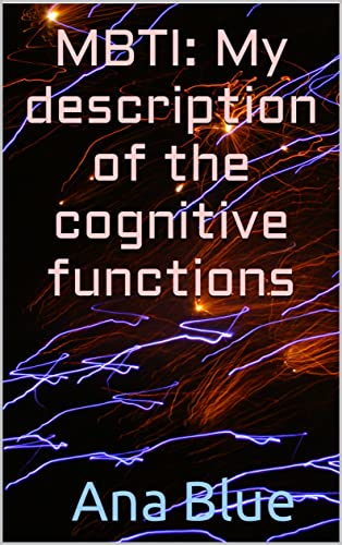 MBTI: My description of the cognitive functions : Myers Briggs - Kindle ...