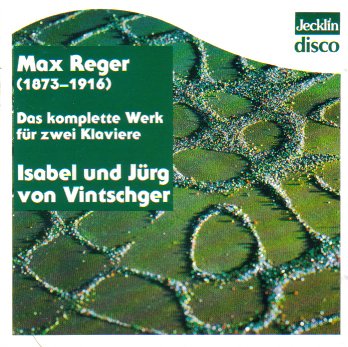 Isabel von Vintschger, Jurg von Vintschger, Max Reger - Reger: Das ...