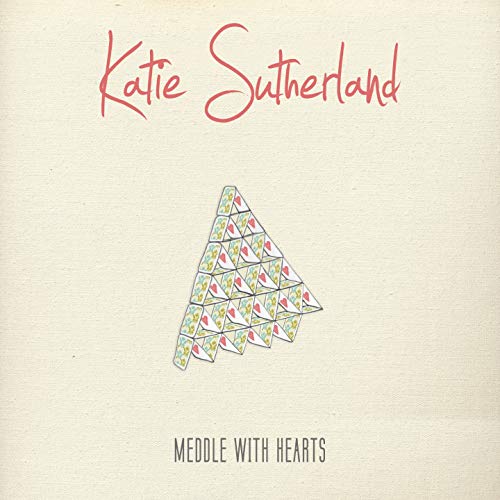 Amazon Music - Katie SutherlandのMeddle with Hearts - Amazon.co.jp