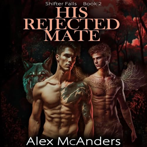 Amazon.com: His Rejected Mate: Anthology Edition (Shifter Falls, Book 2 ...